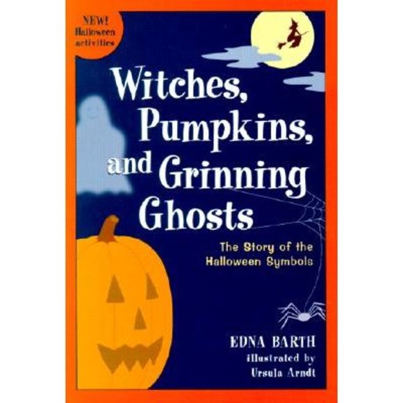Edna Barth | Other | Witches Pumpkins And Grinning Ghosts The Story Of ...